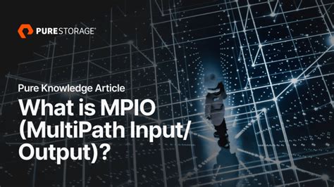 Wat Is Mpio Multipath Inputoutput Pure Storage