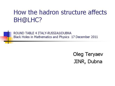How The Hadron Structure Affects Bhlhc Round Table