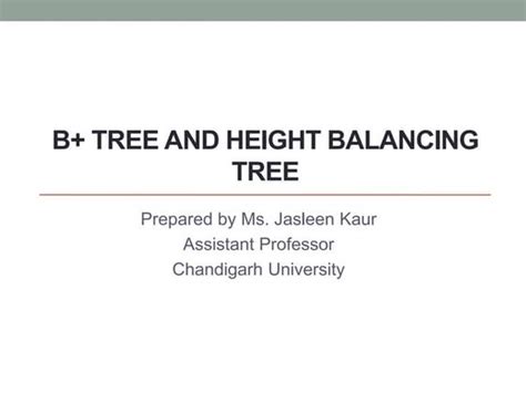 Dynamic Multi Level Indexing Using B Trees And B Trees Pptx