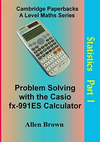 More Matrices And Complex Numbers Problem Solving Using The Casio Fx