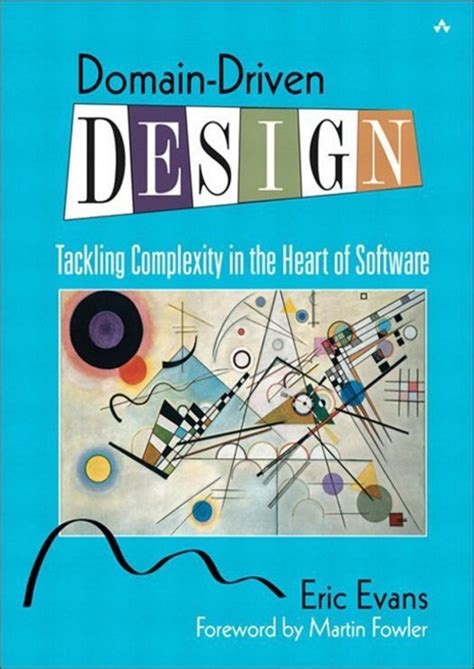 Domain Driven Design Tackling Complexity In The Heart Of Software