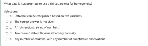 Solved What Data Is It Appropriate To Use A Chi Square Test Chegg Com