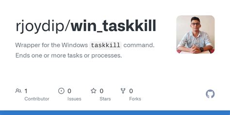 Github Rjoydipwintaskkill Wrapper For The Windows `taskkill` Command Ends One Or More