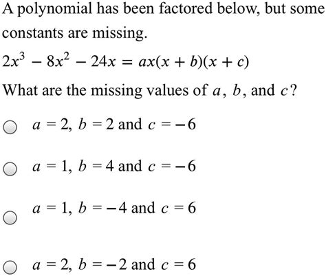 what s the correct answer for this a polynomial has been factored