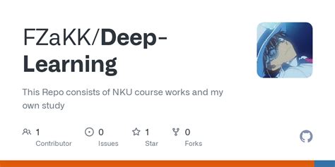 GitHub FZaKK Deep Learning This Repo Consists Of NKU Course Works And My Own Study