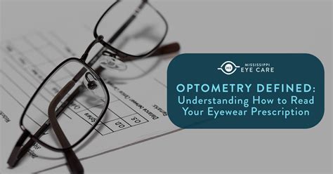Optometry Defined Understanding How To Read Your Eyewear Prescription