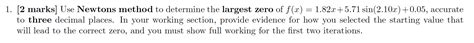 Solved 1 2 Marks Use Newtons Method To Determine The