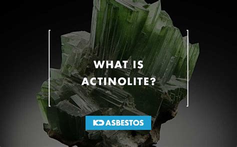 What Is Actinolite