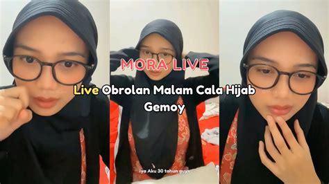 Live Obrolan Malam Cala Hijab Gemoy - YouTube