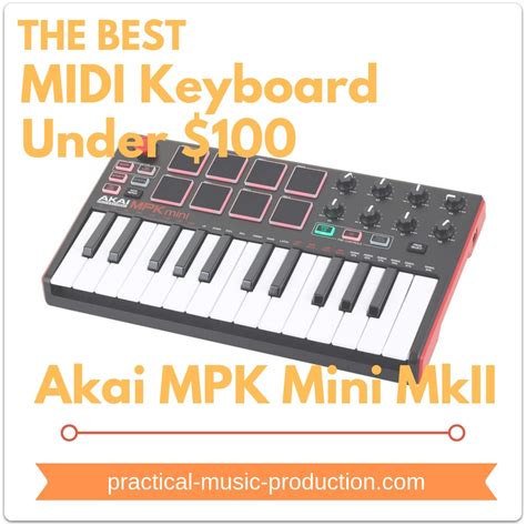 Best MIDI Keyboard Under 100 Practical Music Production
