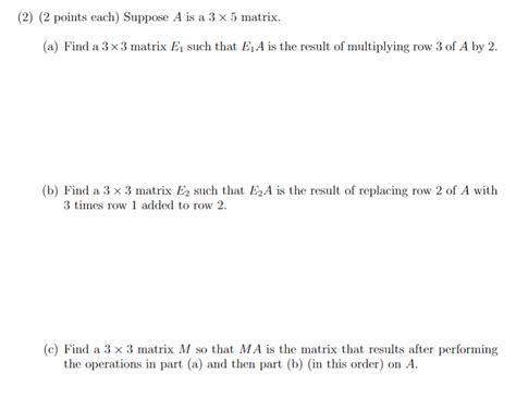 Solved 2 2 ﻿points Each ﻿suppose A ﻿is A 3×5 ﻿matrix A