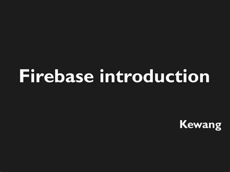 Firebase Introduction Pdf Cloud Computing Internet