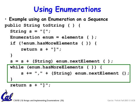 Cs61b L12 Arrays And Implementing Enumerations 1 Garcia Yelick Fall 2003 © Ucb Dan Garcia