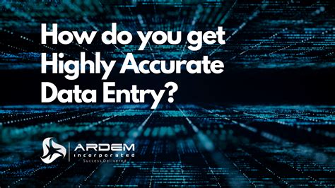 How Do You Get Highly Accurate Data Entry Outsourcing Data Entry