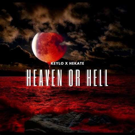 Keylo X Hekate Heaven Or Hell By Keylo Free Download On Hypeddit