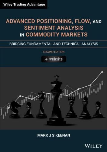 Advanced Positioning Flow And Sentiment Analysis In Commodity Markets