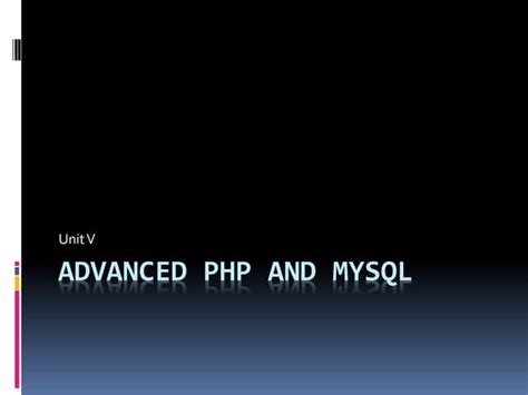 Fybsc It Web Programming Unit V Advanced Php And Mysql Pptx