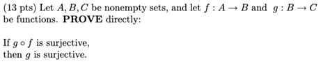 solved 13 pts let a b c be nonempty sets and let f a