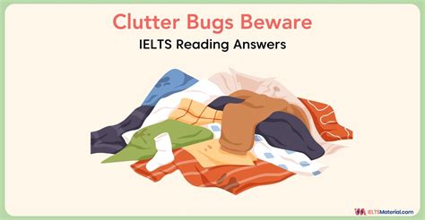 Clutter Bugs Beware Ielts Reading Answers