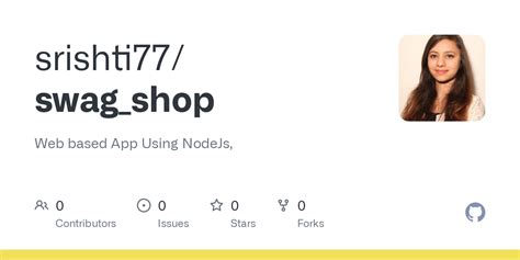 GitHub Srishti Swag Shop Web Based App Using NodeJs