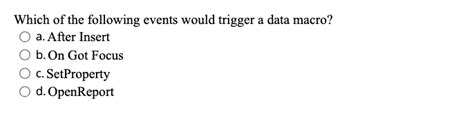 Solved Which Of The Following Events Would Trigger A Data