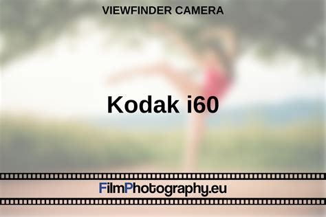 Kodak I60 Information About Functions Films And Batteries