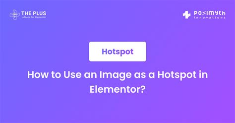 How To Use An Image As A Hotspot Pin In Elementor The Plus Addons For Elementor