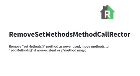 RemoveSetMethodsMethodCallRector Rector Automated Way To Instantly