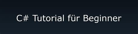 C Lernen Tutorial für Beginner Lerne Grundlagen und vieles mehr