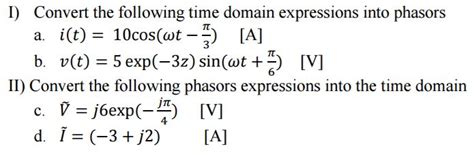 Solved Convert the following time domain expressions into | Chegg.com