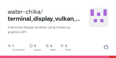 github water chika terminal display vulkan renderer a terminal
