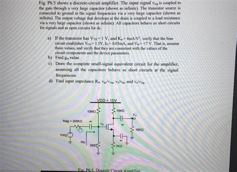Solved Fig P65 Shows A Discrete Circuit Amplifier The