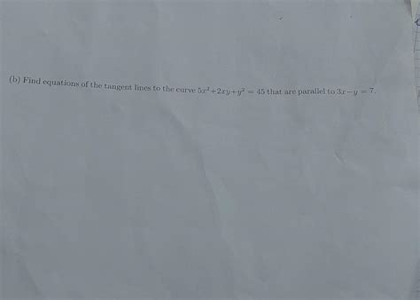 Solved B Find Equations Of The Tangent Lines To The Curve