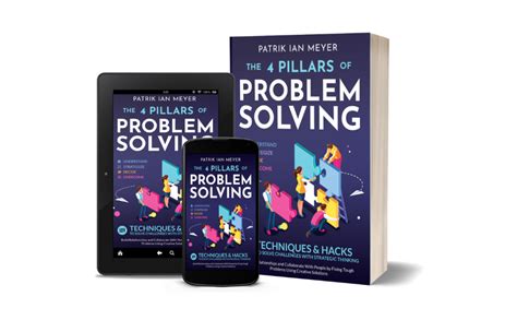 The 4 Pillars Of Problem Solving 169 Techniques And Hacks To Solve