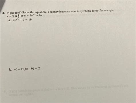 Solved 3 4 Pts Each Solve The Equation You May Leave Chegg Com