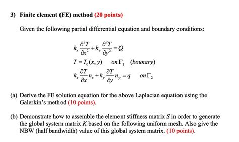 Solved 3 Finite Element Fe Method 20 Points Given The Following Partial Differential