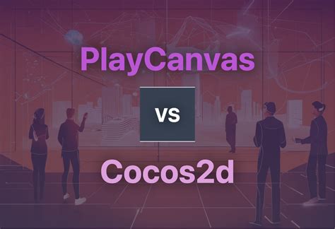 What Makes Playcanvas Different From Cocos2d Aircada Blog