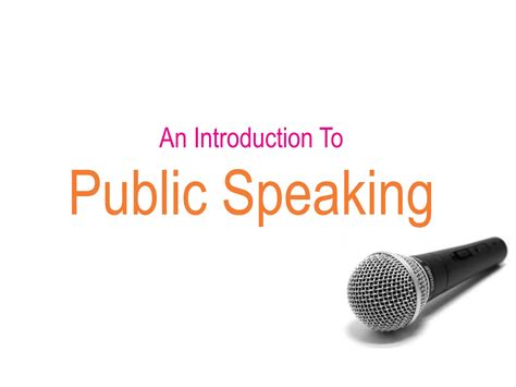 An Introduction To Public Speaking One Pptx
