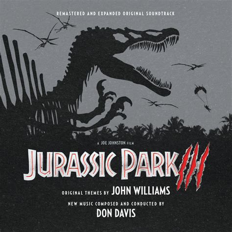Don Davis John Williams Jurassic Park Iii Remastered And Expanded