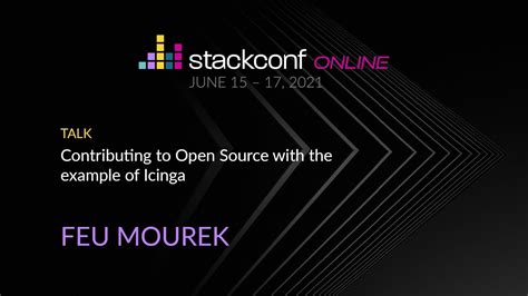 Stackconf 2021 Contributing To Open Source With The Example Of Icinga