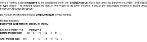 solved in java write a method called swapitems to be