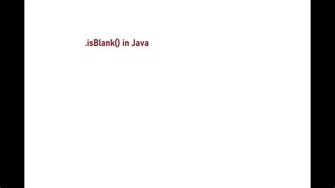 Isblank Method In Java Youtube