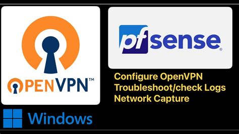 Pfsense Openvpn Server Configuration Split Tunnel With Windows Client Check Statuslogs Etc