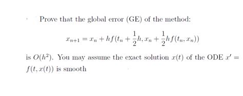 solved prove that the global error ge of the method 1