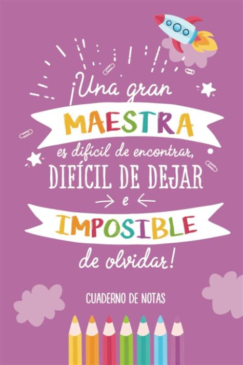 Una Gran Maestra Es Difícil De Encontrar Difícil De Dejar E Imposible De Olvidar Cuaderno De
