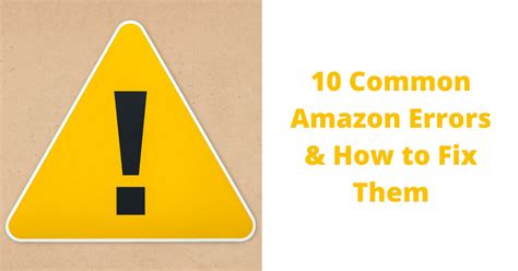 10 Common Amazon Errors And How To Fix Them Part 1