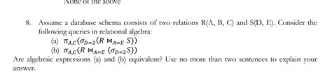 Solved 8 Assume A Database Schema Consists Of Two Relations