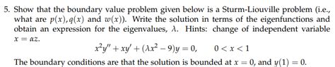 Solved Show That The Boundary Value Problem Given Below Chegg