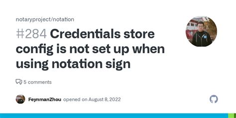 Credentials Store Config Is Not Set Up When Using Notation Sign · Issue 284 · Notaryproject