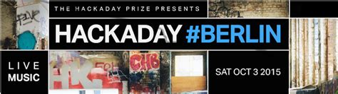 Hackaday Prize Worldwide Berlin Germany Hackaday Hackaday Prize Worldwide Berlin Germany Hackaday